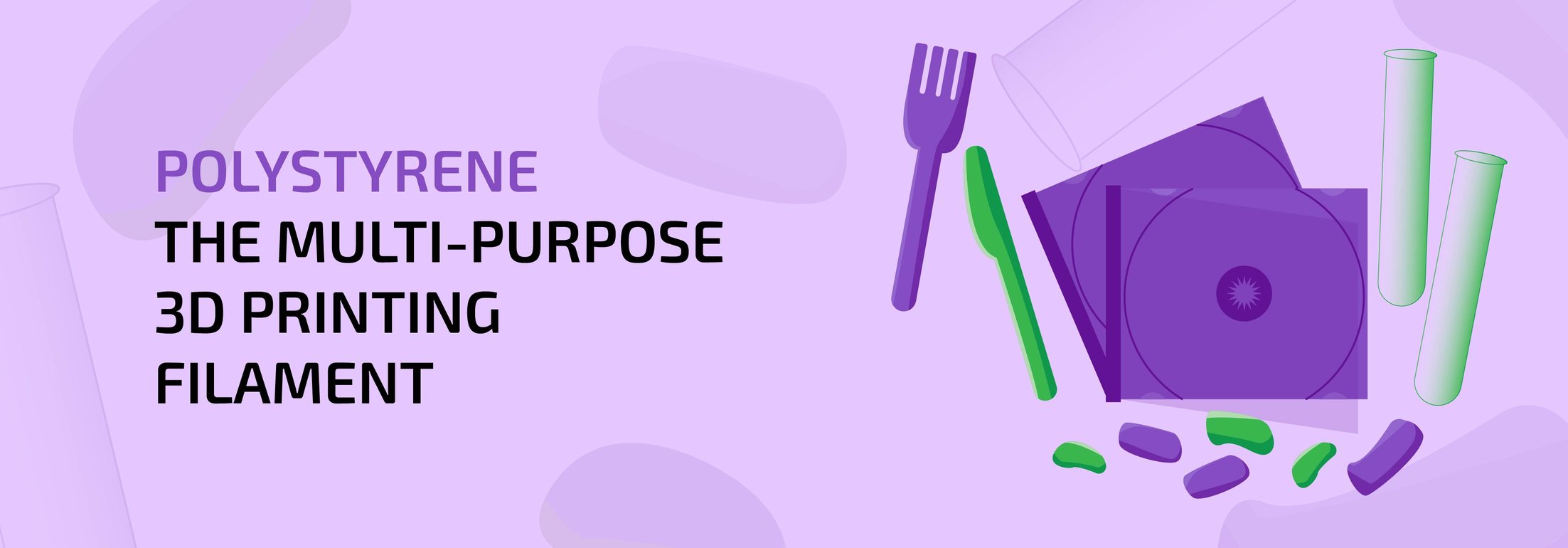 Polystyrene: Versatility & Limitations in Thermoplastics | 3devo